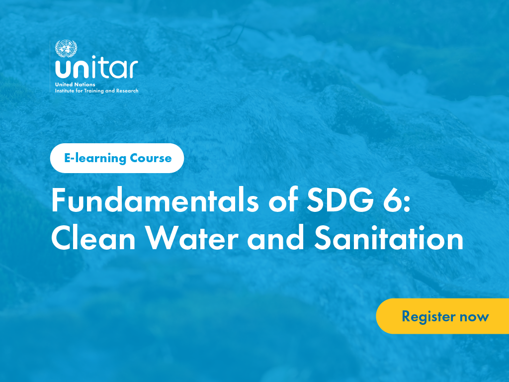 Foundations of SDG 6: Clean Water and Sanitation | UNITAR