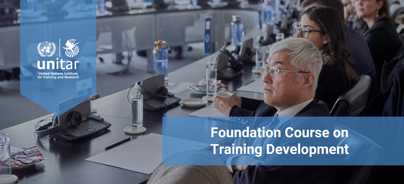Foundation Course on Training Development | UNITAR